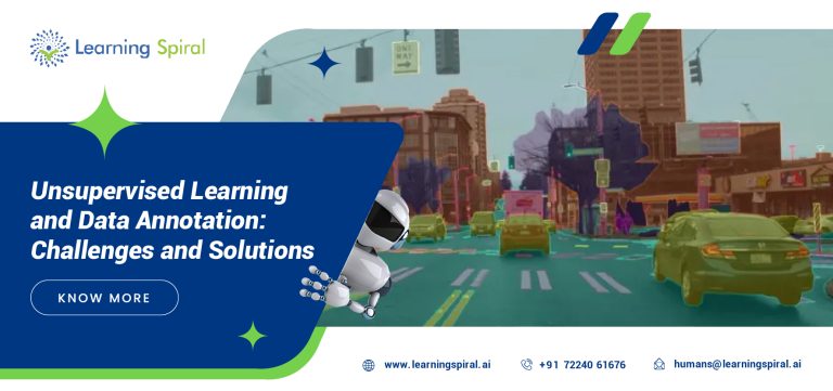 Unsupervised Learning and Data Annotation | Learning Spiral AI